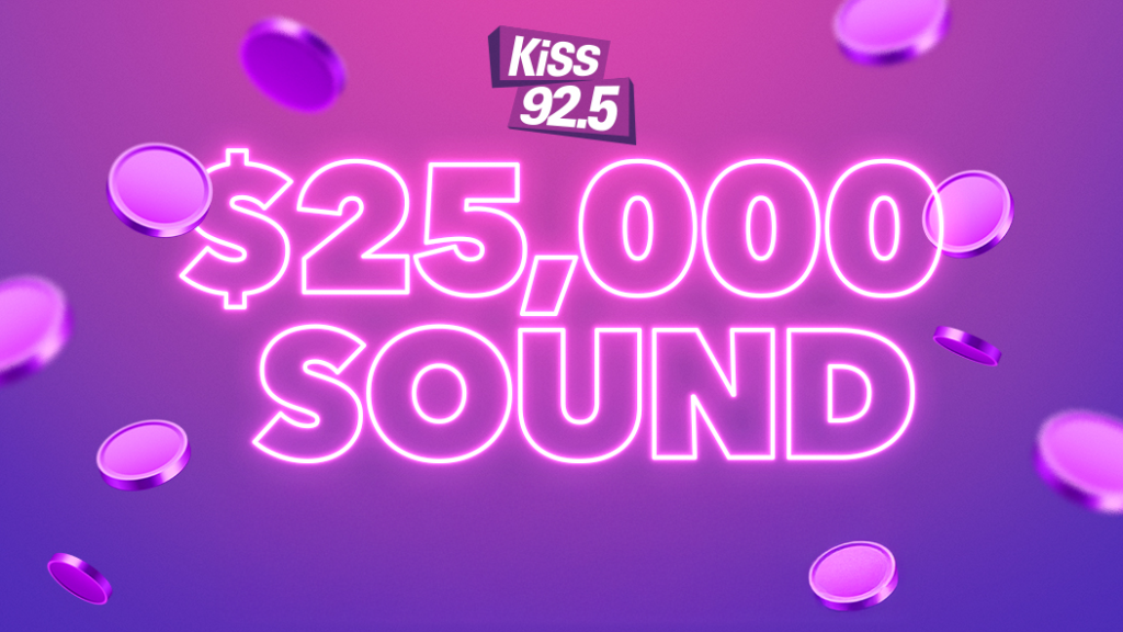The KiSS 92.5 $25K Sound! - Seekr