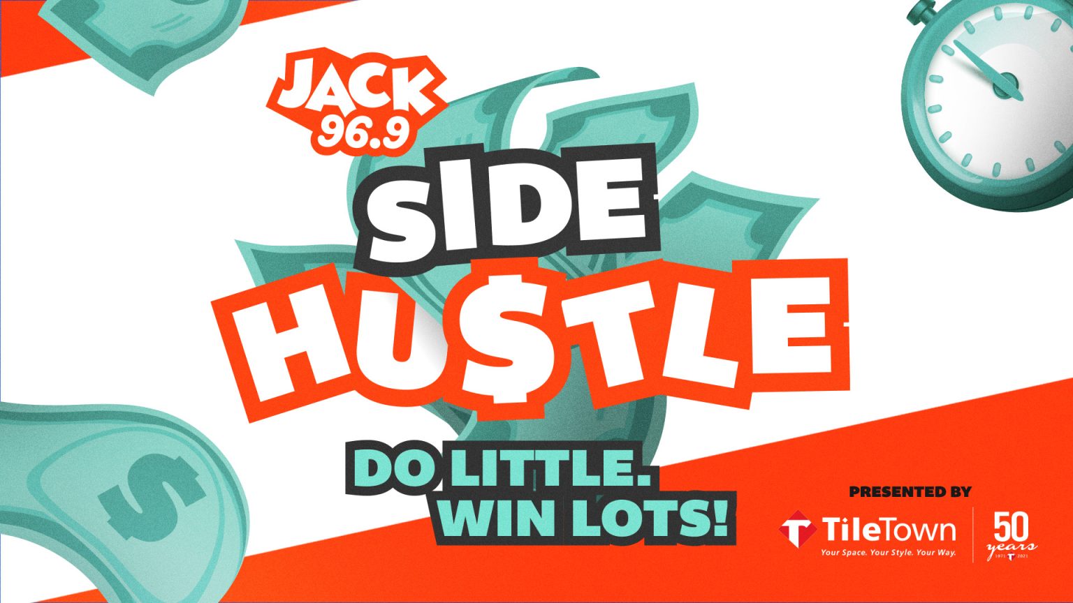 JACK 96.9 Side Hustle: Do Little. Win Lots! - Seekr