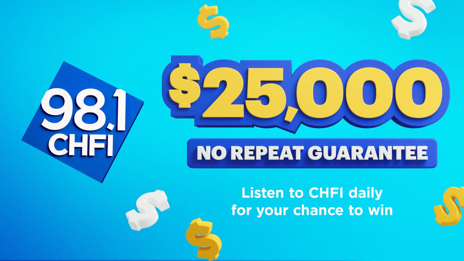 98.1 CHFI $25,000 No Repeat Guarantee - Seekr